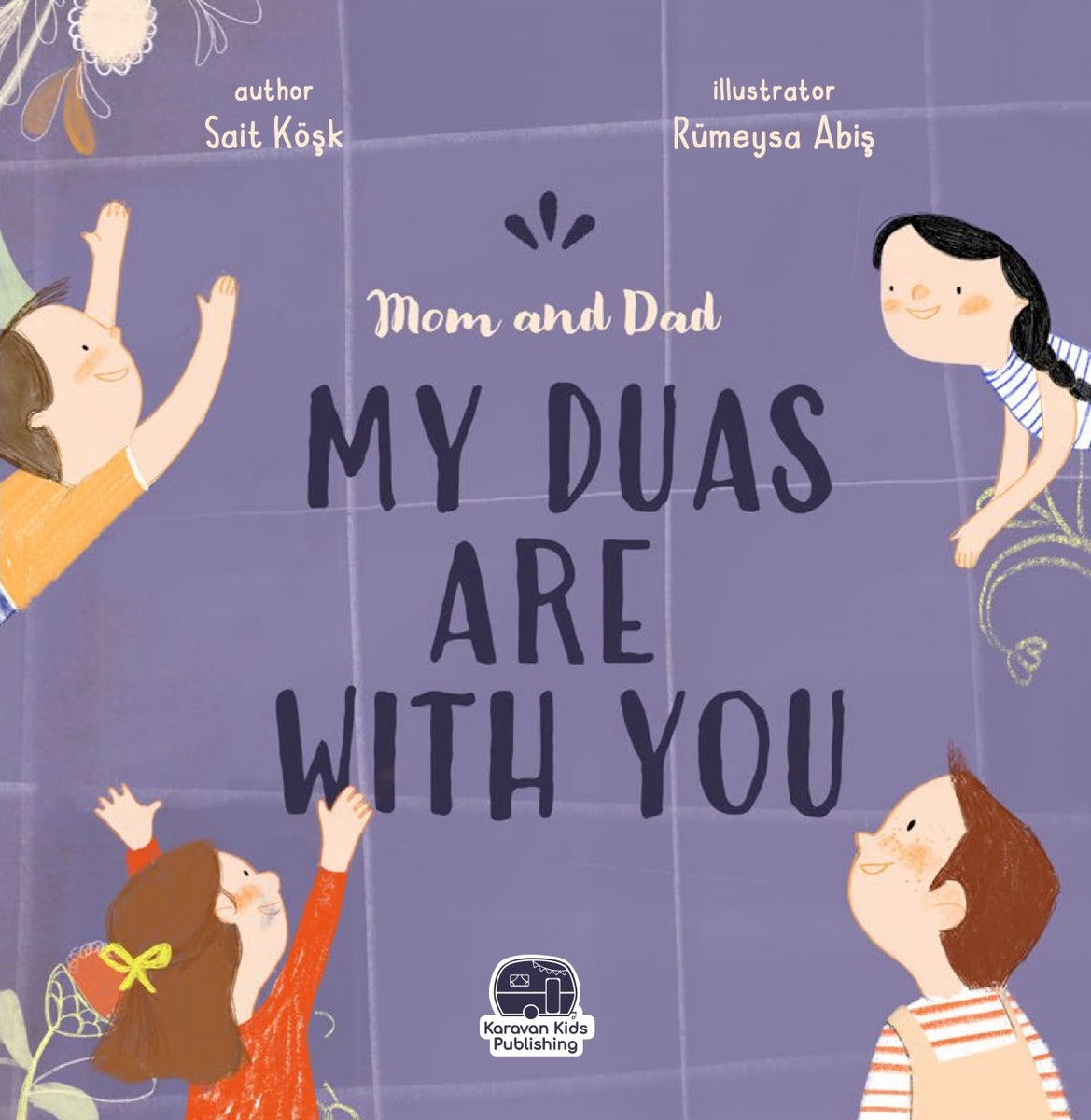 Mom and Dad, My Duas are With You | Islamic Children's Book – OAK Creative Designs